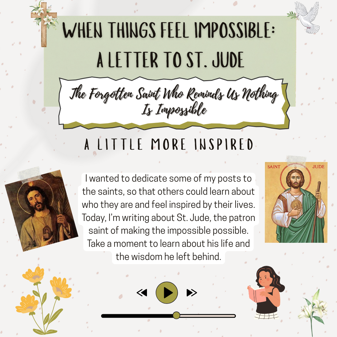 When Things Feel Impossible: A Letter to St. Jude – A Little More Inspired